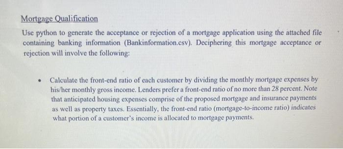 Solved Mortgage Qualification Use python to generate the | Chegg.com