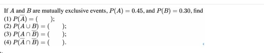 Solved If A and B are mutually exclusive events, P(A)=0.45, | Chegg.com