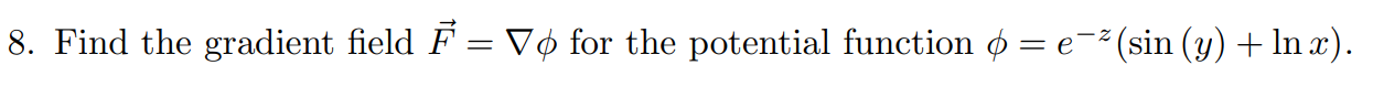 Solved Find the gradient field vec(F)=gradφ ﻿for the | Chegg.com