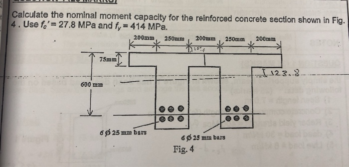 Solved Calculate the nominal moment capacity for the | Chegg.com
