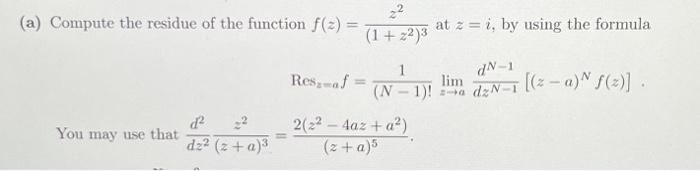 Solved Compute the residue of the function f(z) = You may | Chegg.com