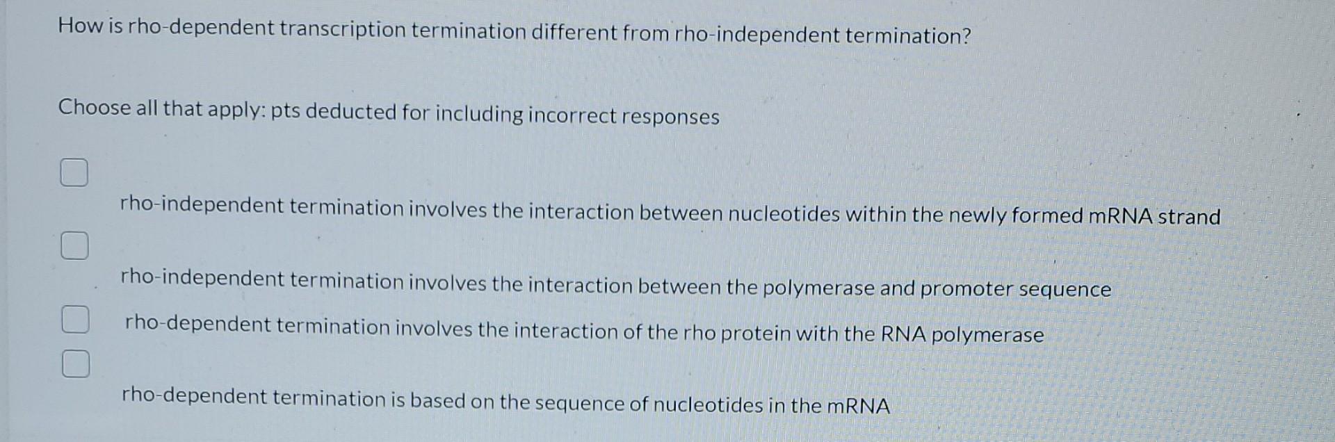 Solved How is rho-dependent transcription termination | Chegg.com