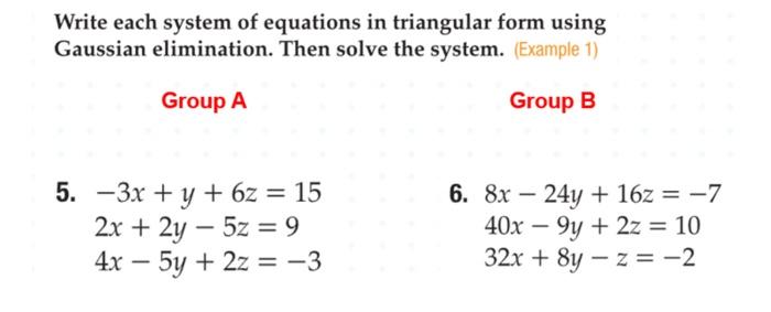 Solved Write Each System Of Equations In Triangular Form 