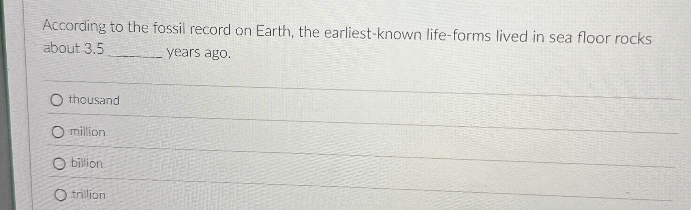 Solved According to the fossil record on Earth, the | Chegg.com