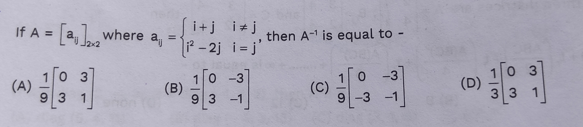 Solved If A=[aij]2×2 ﻿where aij={i+j,i≠ji2-2j,i=j, ﻿then A-1 | Chegg.com