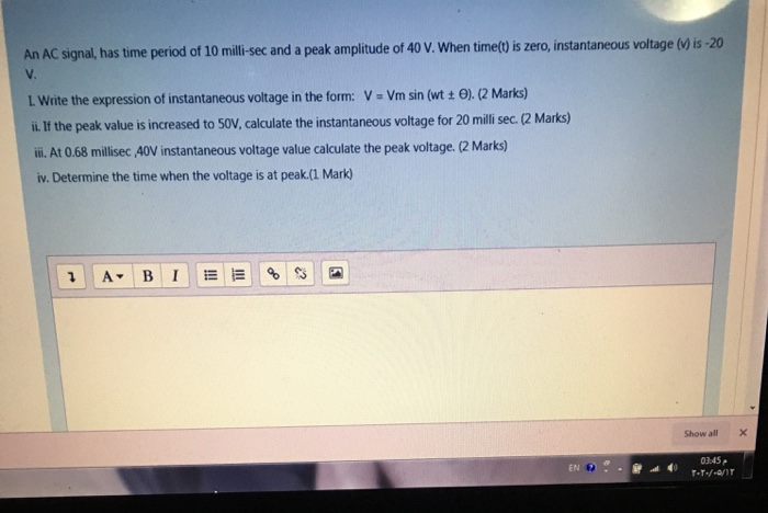 Solved An AC signal, has time period of 10 milli-sec and a | Chegg.com