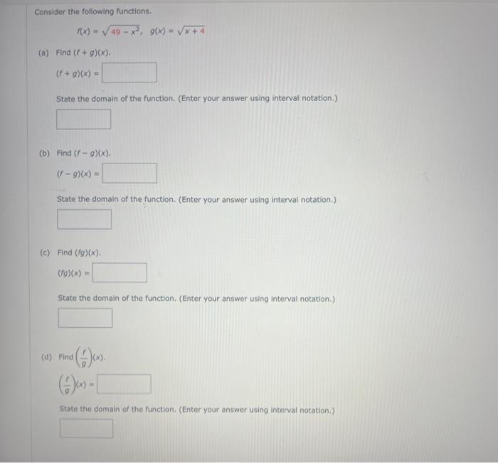 Solved Consider the following functions. f(x)=49−x2,g(x)=x+4 | Chegg.com