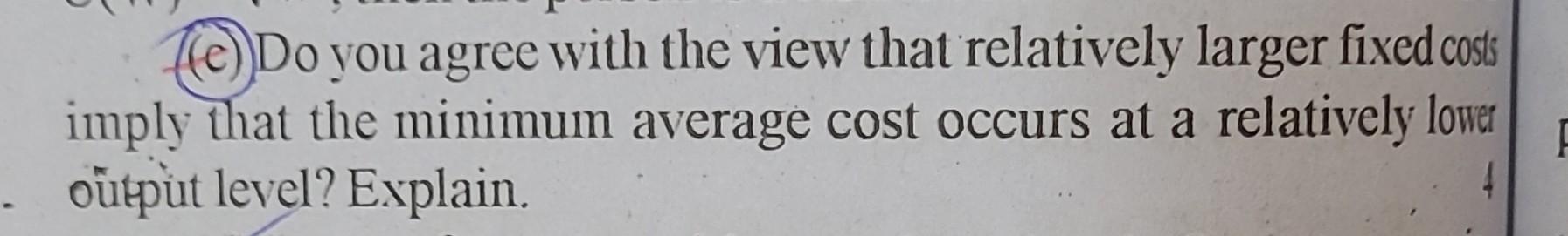 Solved ((e)) Do you agree with the view that relatively | Chegg.com