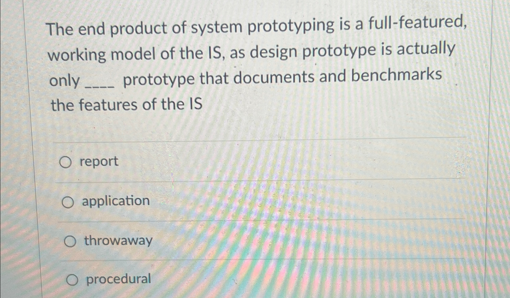 Solved The end product of system prototyping is a | Chegg.com