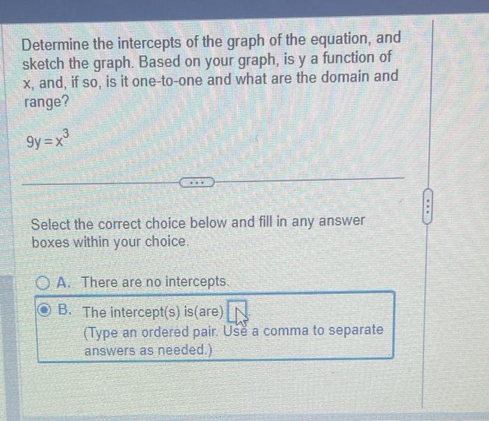 Solved Determine the intercepts of the graph of the | Chegg.com
