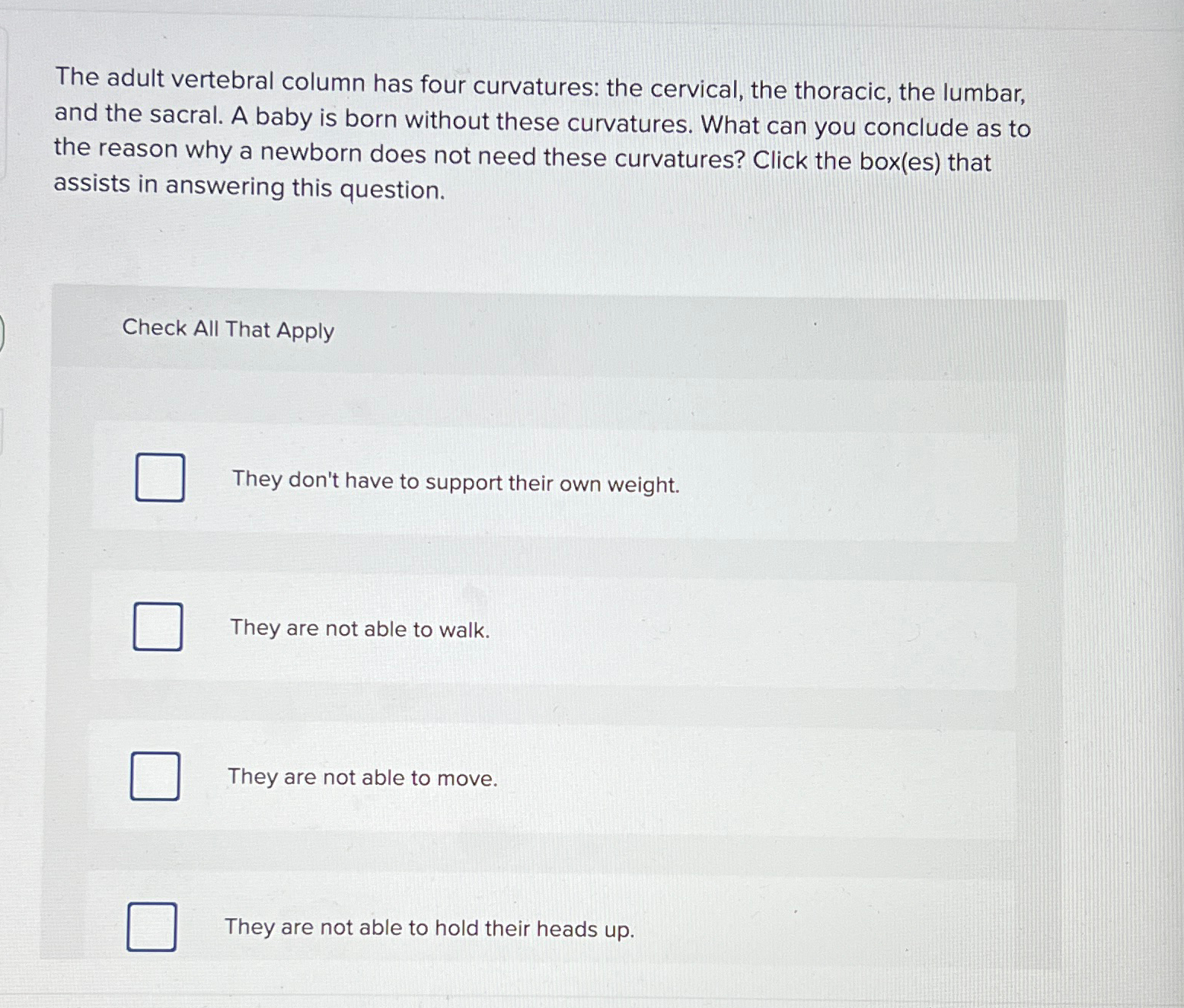 Solved The adult vertebral column has four curvatures: the | Chegg.com