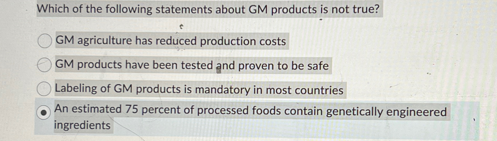 Solved Which of the following statements about GM products | Chegg.com