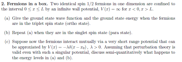 Solved Fermions in a box. Two identical spin 12 ﻿fermions in | Chegg.com