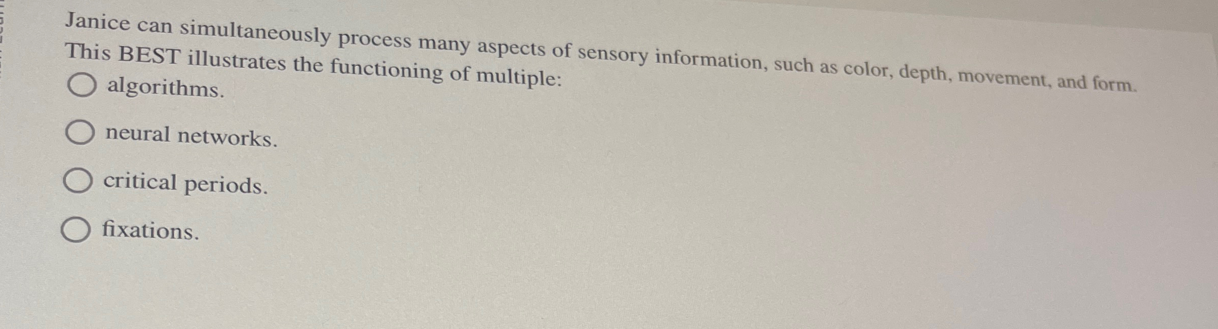 Solved Janice can simultaneously process many aspects of | Chegg.com