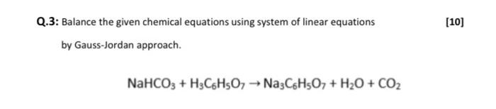 Solved Q.3: Balance the given chemical equations using | Chegg.com