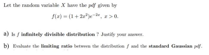 Solved Let the random variable X have the pdf given by | Chegg.com