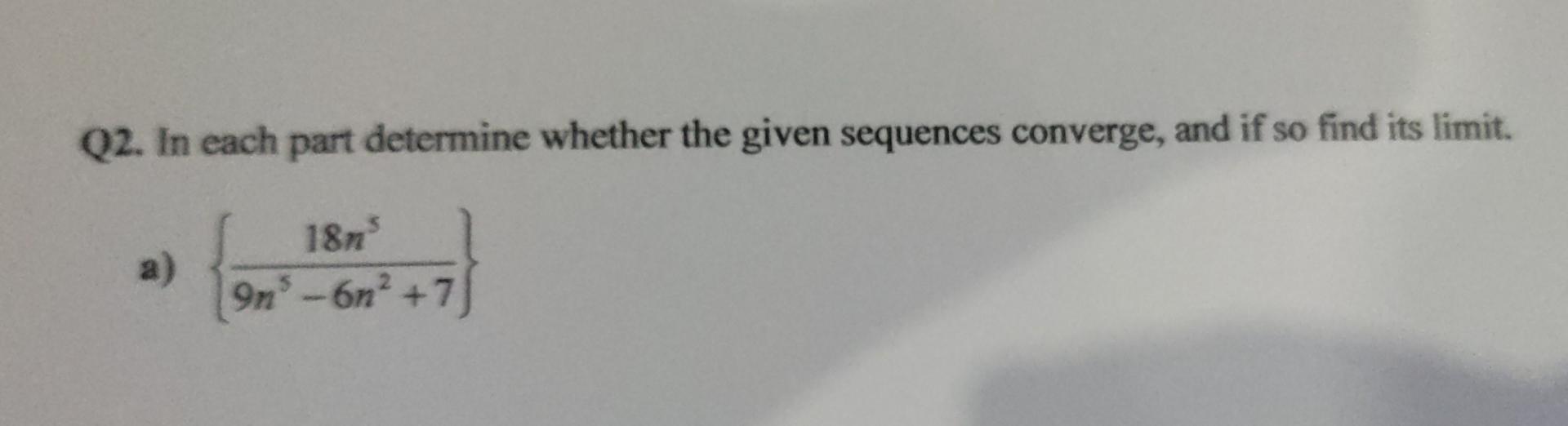 Solved Q2. In each part determine whether the given | Chegg.com