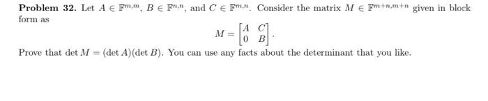 Solved M=[A0CB] Prove that detM=(detA)(detB). You can use | Chegg.com