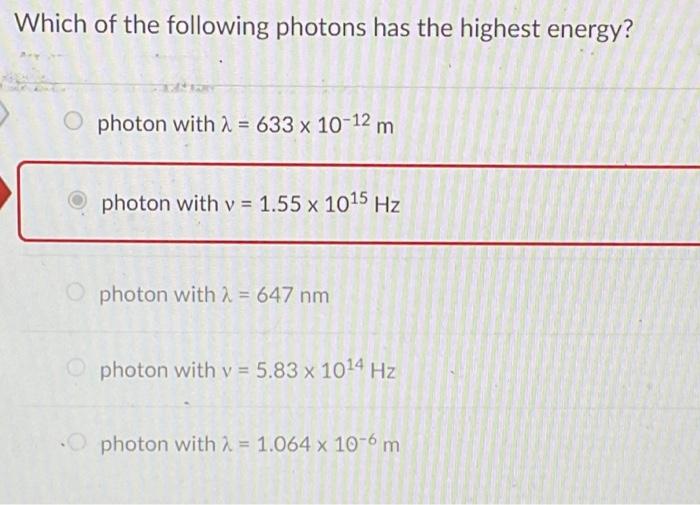 Solved Which of the following photons has the highest | Chegg.com