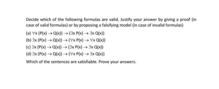 Solved Decide which of the following formulas are valid. | Chegg.com