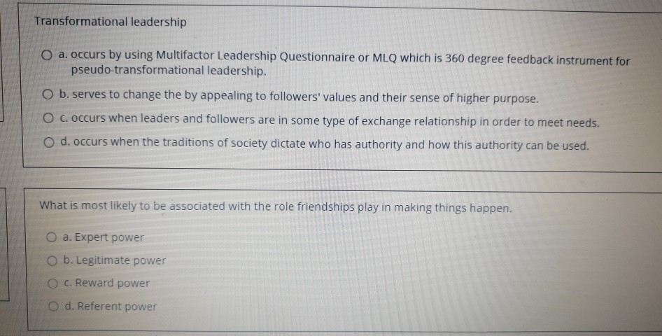 Solved Transformational leadership O a. occurs by using | Chegg.com