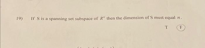 Solved If S is a spanning set subspace of Rn′ then the | Chegg.com