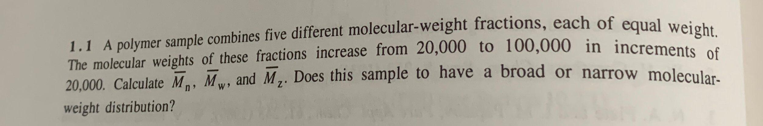 Solved 1.1 ﻿A polymer sample combines five different | Chegg.com