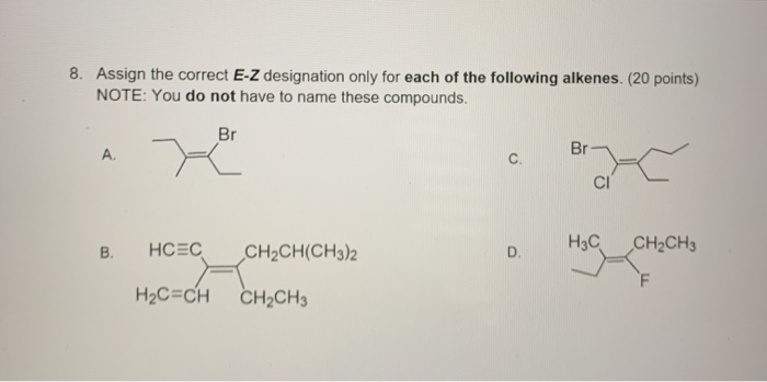 Solved 8. Assign the correct E-Z designation only for each | Chegg.com