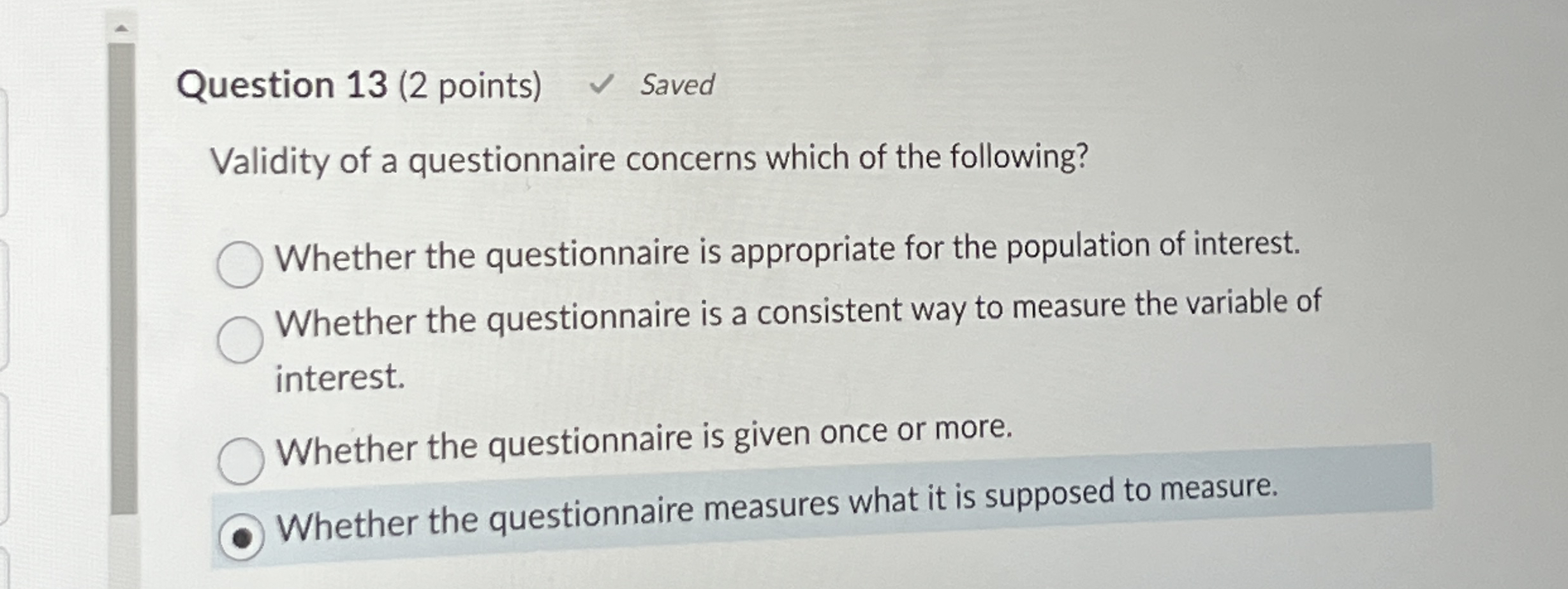 Solved Question 13 (2 points) SavedValidity of a | Chegg.com Solved Question 13 (2 points) SavedValidity of a | Chegg.com
