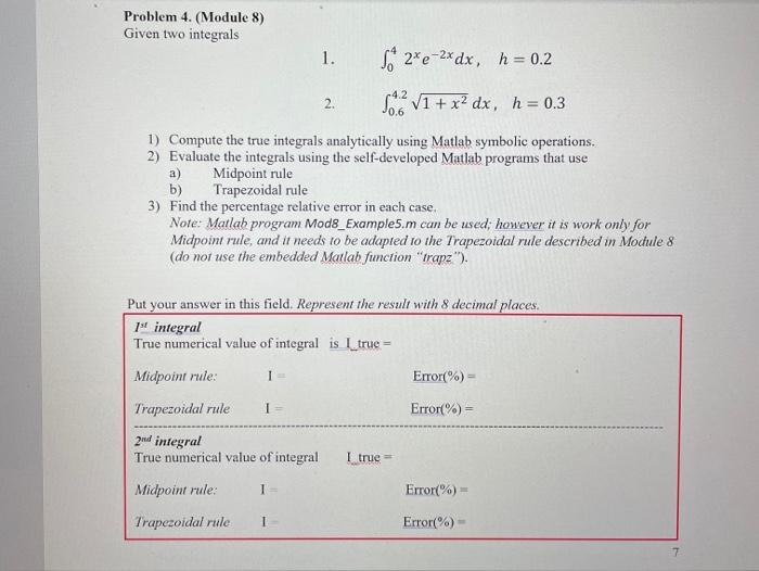 Solved 42 Problem 4. (Module 8) Given two integrals 1. * | Chegg.com