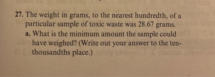 27. The weight in grams, to the nearest hundredth, of | Chegg.com