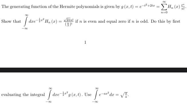 Solved The generating function of the Hermite polynomials is | Chegg.com