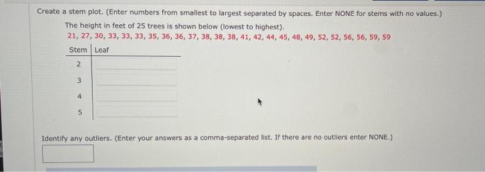 Solved Create a stem plot. (Enter numbers from smallest to | Chegg.com