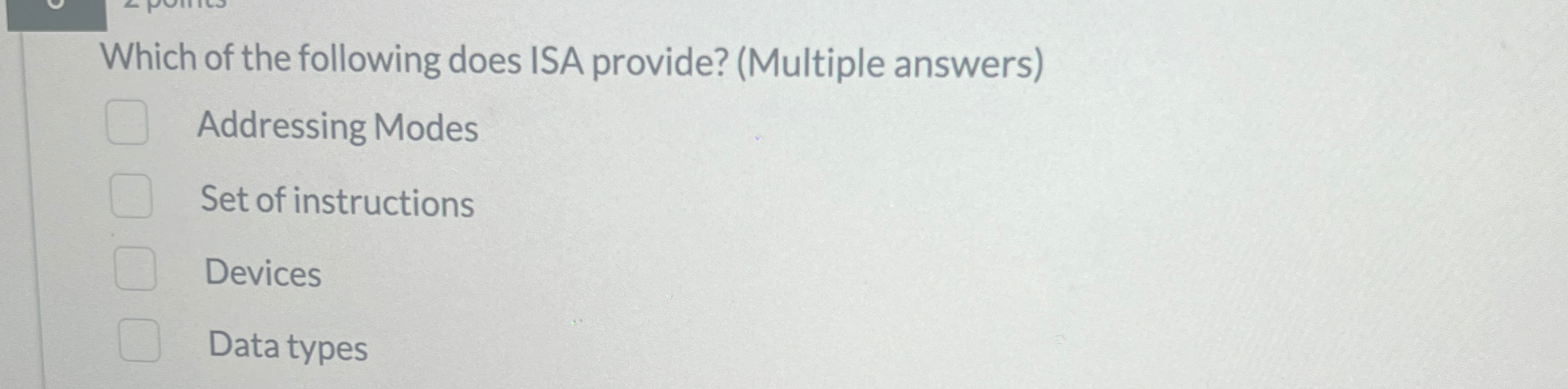 Solved Which of the following does ISA provide? (Multiple | Chegg.com