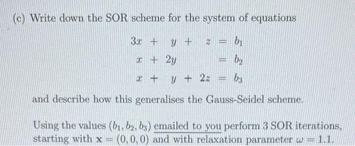 Solved Write Down The Sor Scheme For The System Of Equations