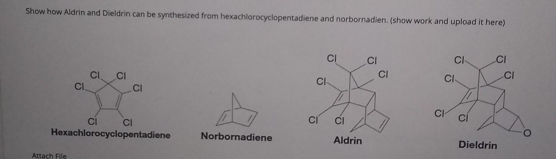 Solved Show how Aldrin and Dieldrin can be synthesized from | Chegg.com