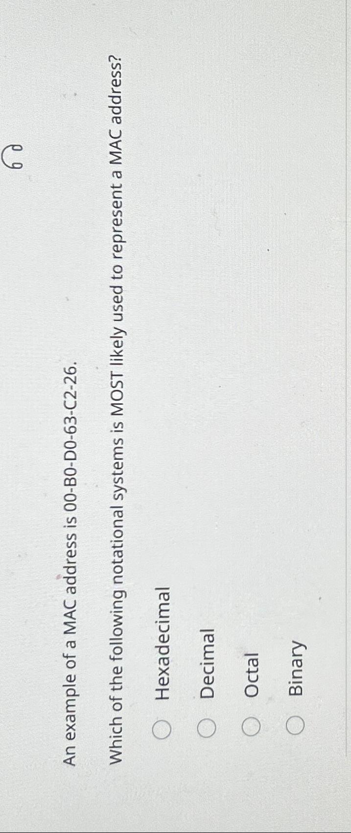 Solved An example of a MAC address is | Chegg.com