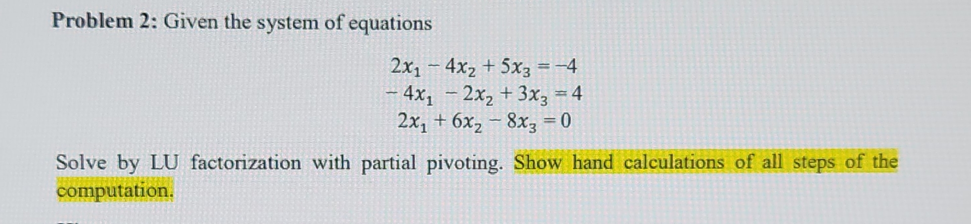 Solved Problem 2: Given the system of | Chegg.com