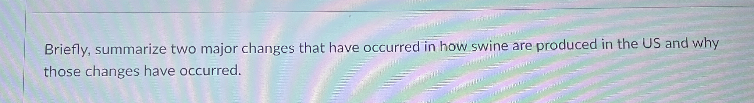 Solved Briefly, summarize two major changes that have | Chegg.com