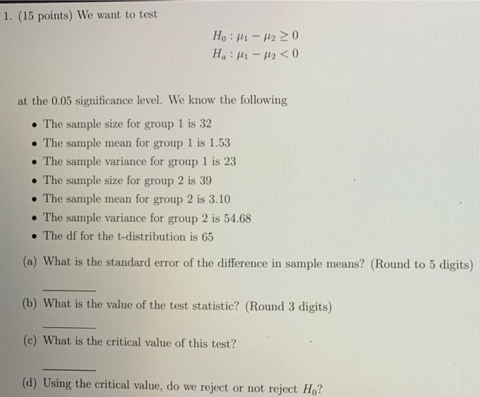 Solved 1. (15 points) We want to test H:H-M20 HM - M2
