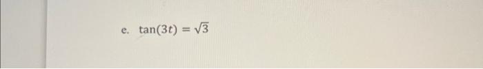 Solved tan(3t)=3 | Chegg.com