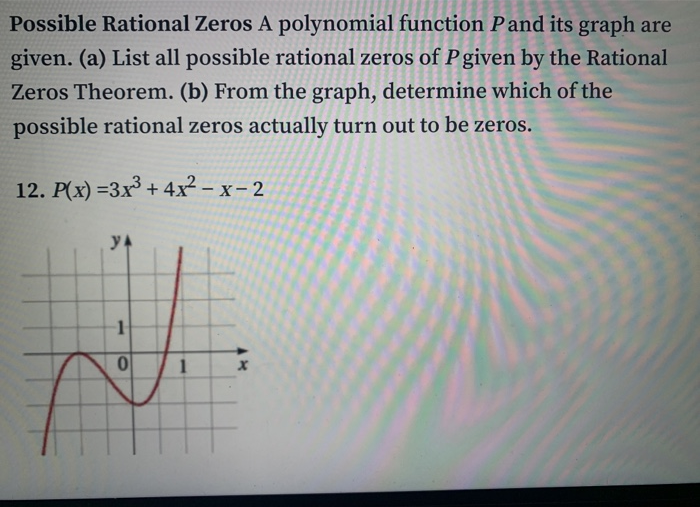 Solved Possible Rational Zeros A polynomial function Pand | Chegg.com Solved Possible Rational Zeros A polynomial function Pand | Chegg.com