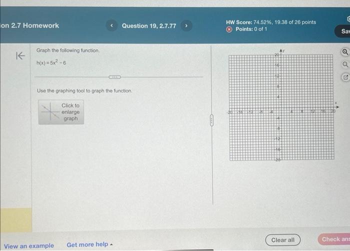 Solved Graph the following function. h(x)=5x2−6 Use the | Chegg.com
