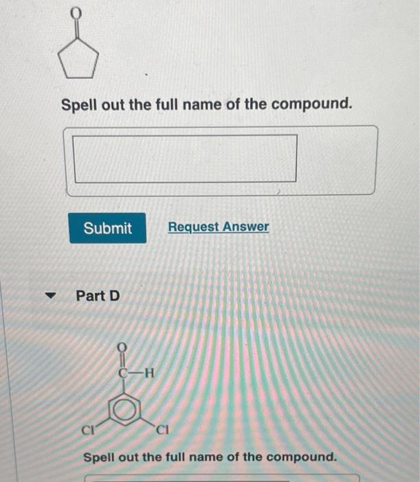 Solved Part A Hi H Spell out the full name of the compound. | Chegg.com