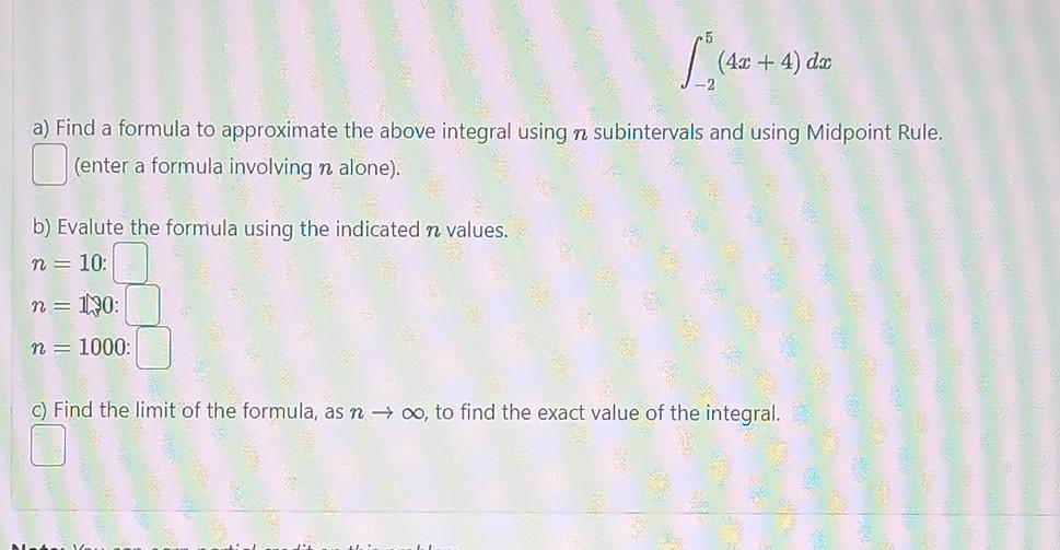 Solved ∫−25(4x+4)dx a) Find a formula to approximate the | Chegg.com
