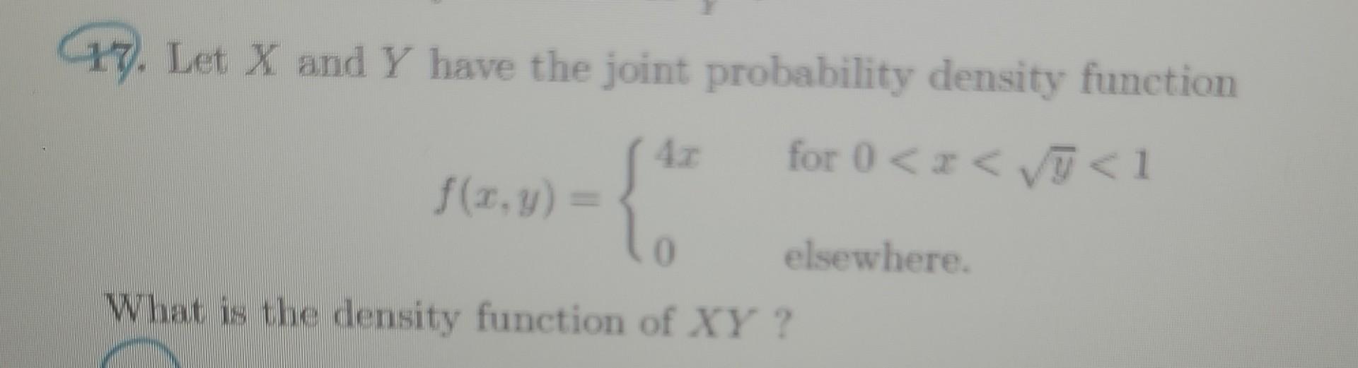 Solved 47. Let X and Y have the joint probability density | Chegg.com