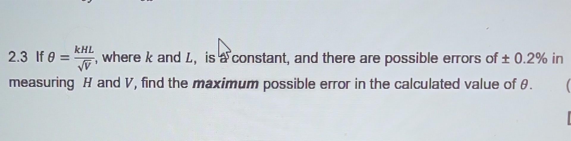 Solved 2.3 If θ=VkHL, where k and L, is d constant, and | Chegg.com