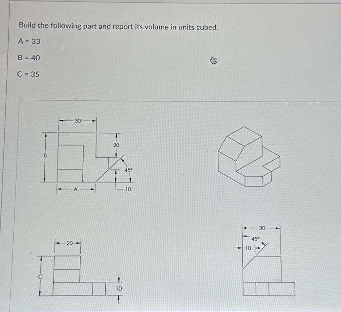 Solved Build the following part and report its volume in | Chegg.com