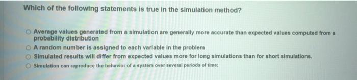Solved Which of the following statements is true in the | Chegg.com