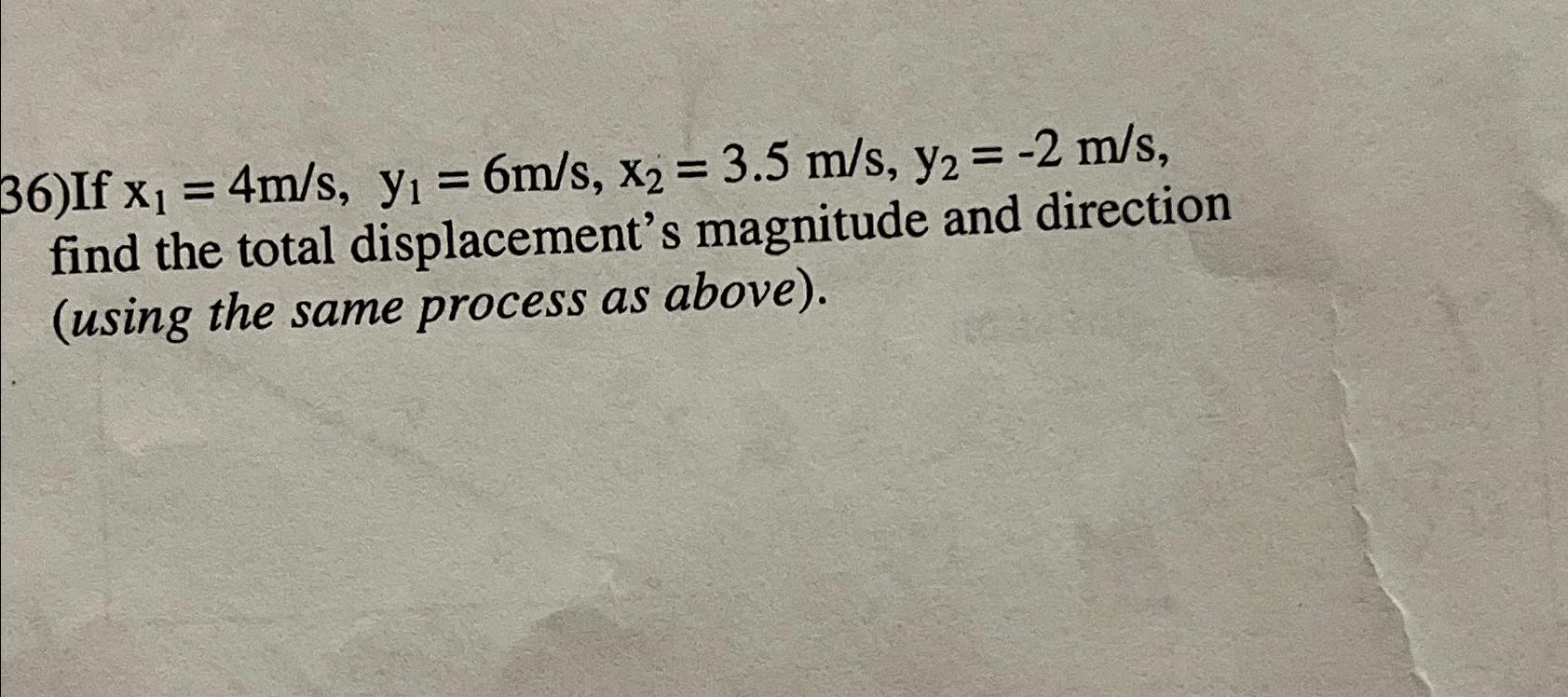 Solved If x1=4ms,y1=6ms,x2=3.5ms,y2=-2ms, ﻿find the total | Chegg.com
